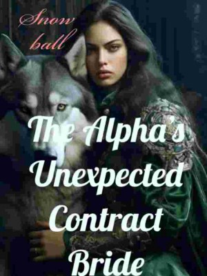 Read completed The Alpha's Unexpected Contract Bride online -NovelCat